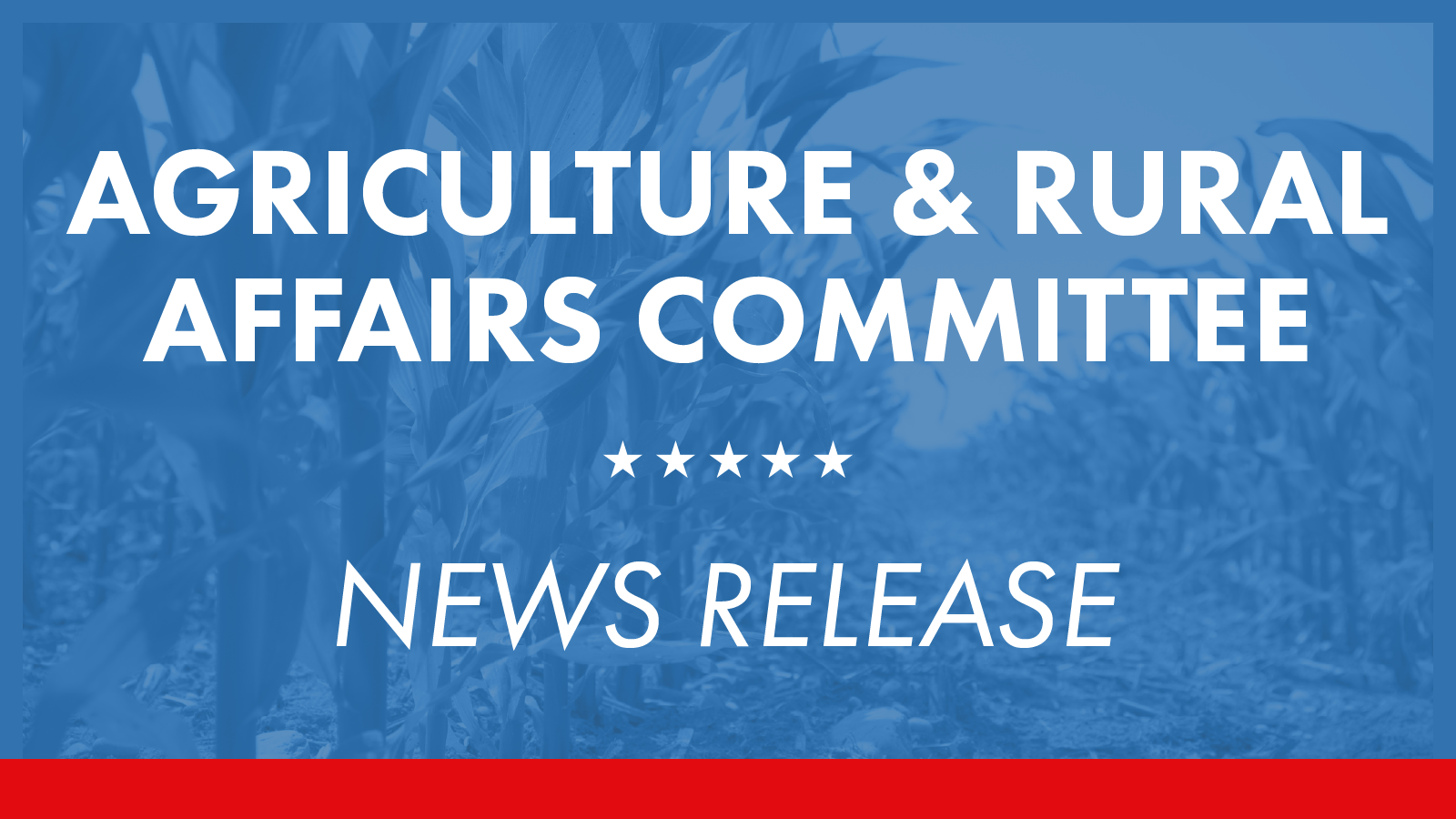Senate and House Agriculture and Rural Affairs Committees to Host ...